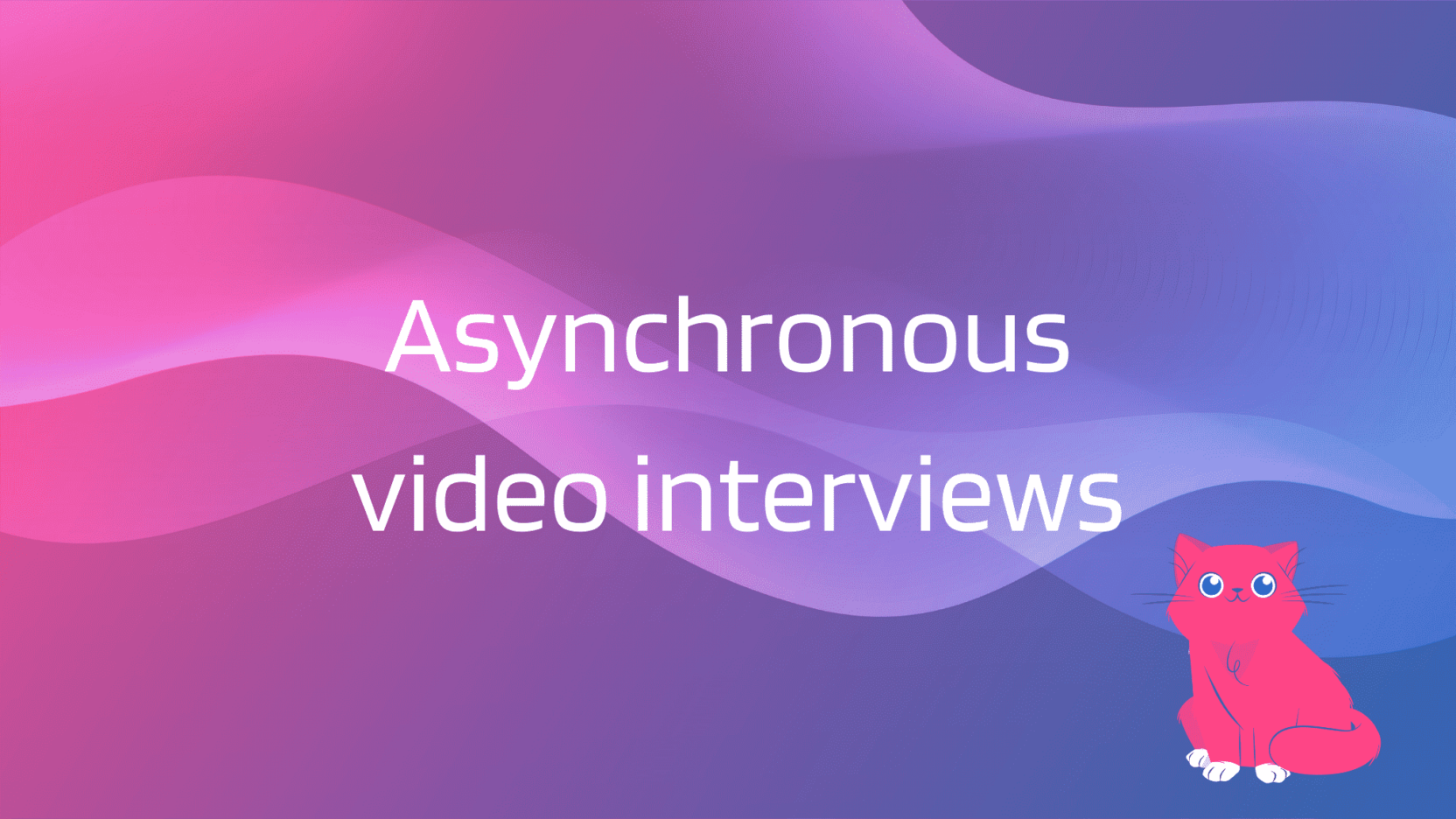 Why you should use Asynchronous video interviews