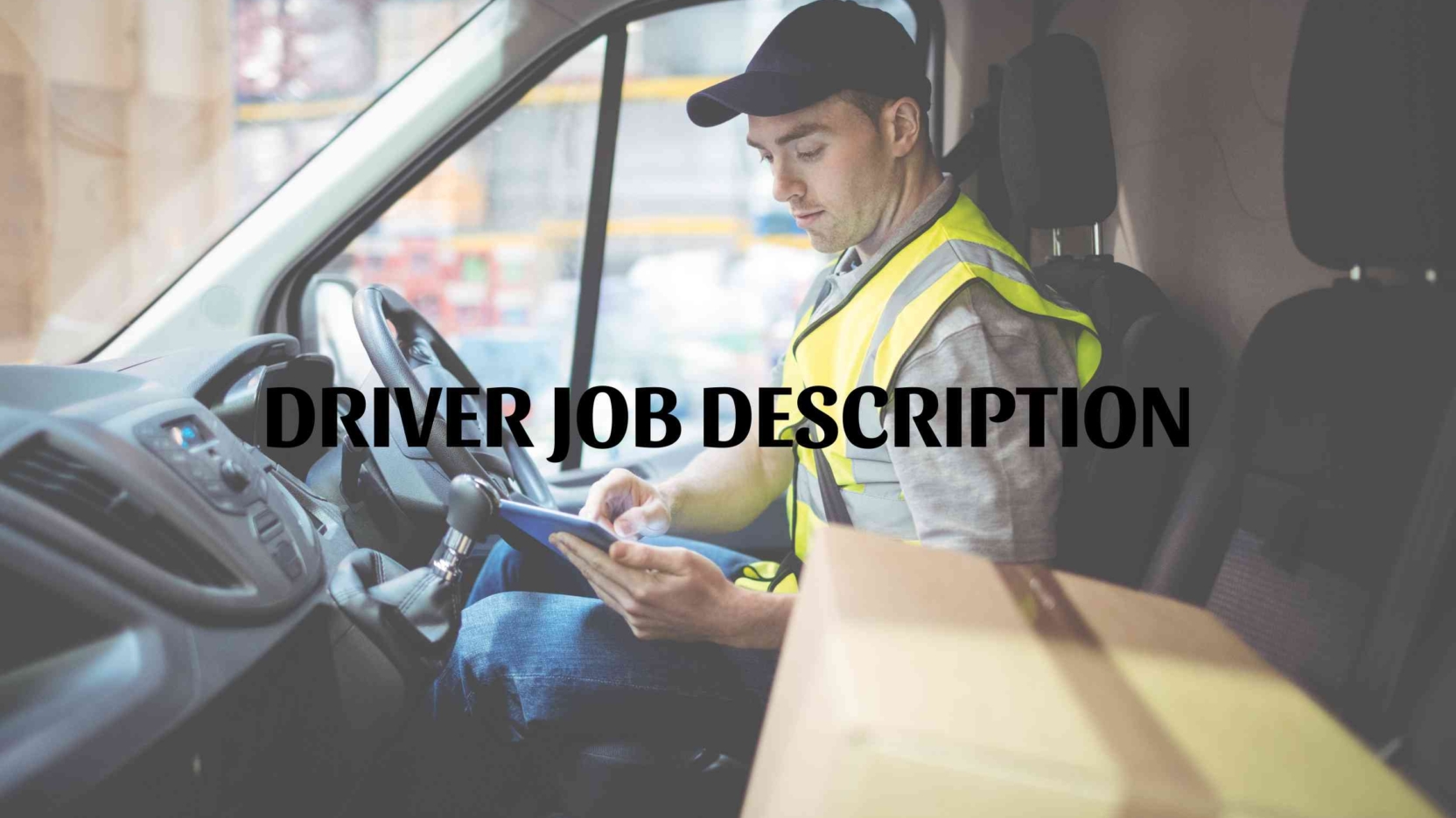 Driver job description template