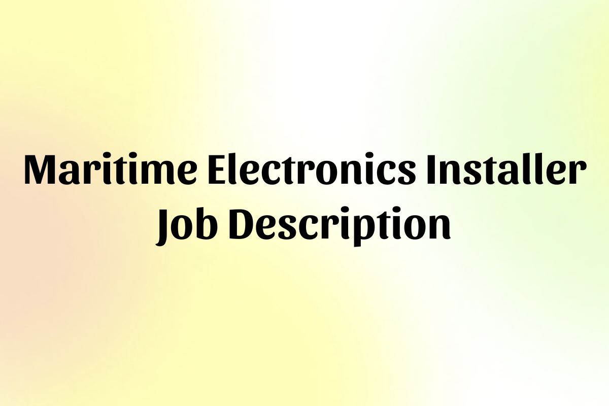 Maritime Electronics Installer Job Description Template