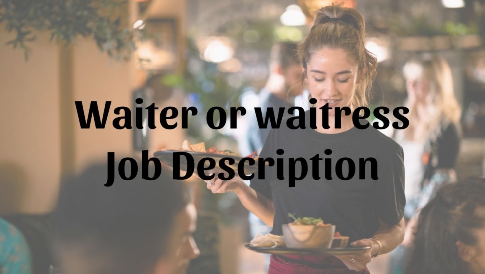 Waiter or waitress job description
