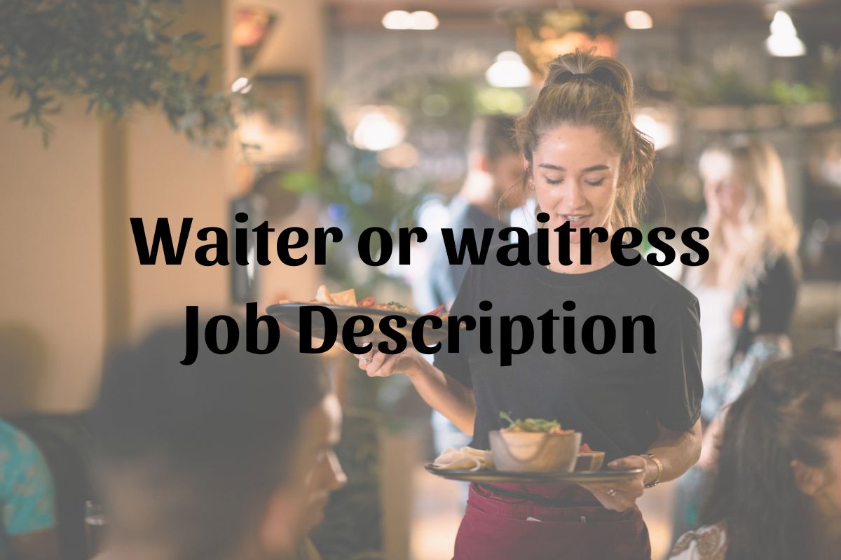 Waiter Or Waitress Job Description