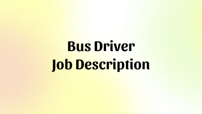 Bus Driver Job Description Template