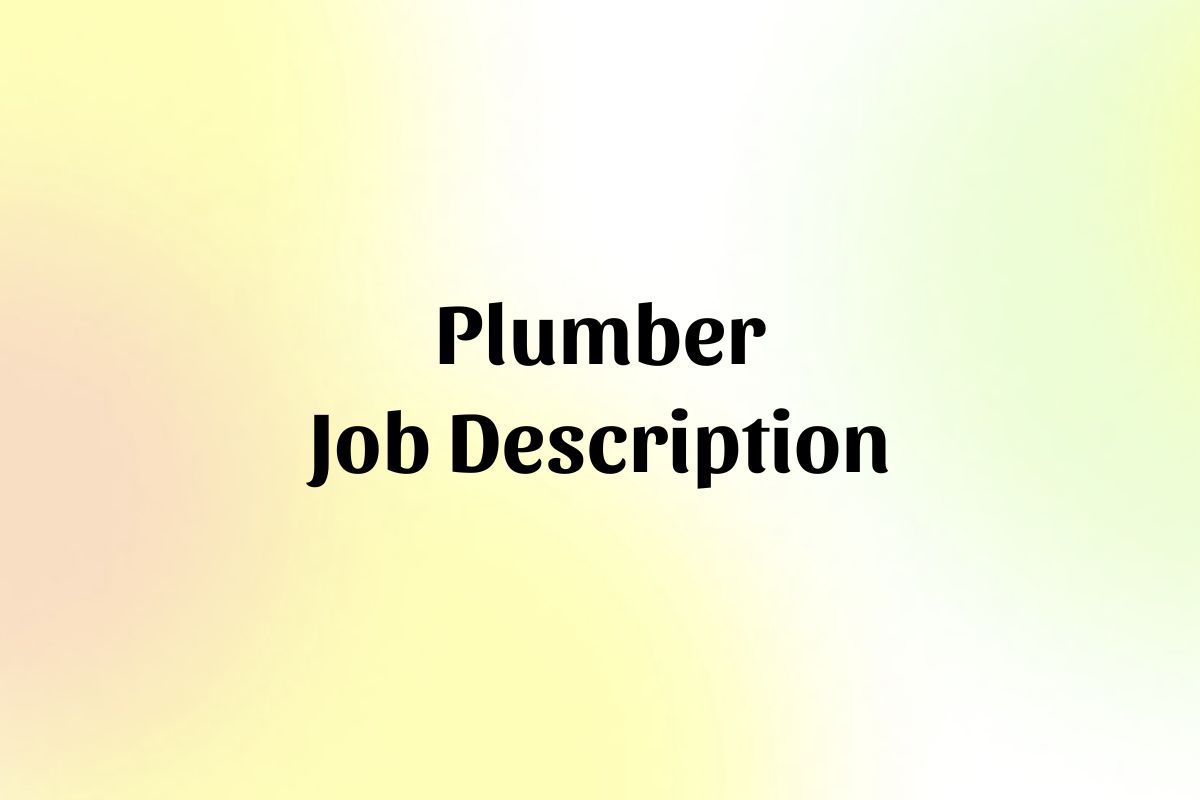 Plumber Job Description Template