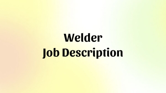 Welder Job Description Template