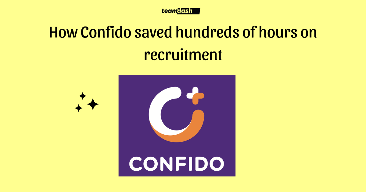 How healthcare provider Confido saved hundreds of hours on recruitment